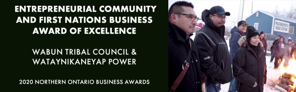 Wabun Council and Wataynikaneyap Power Win Business awards - Wabun ...